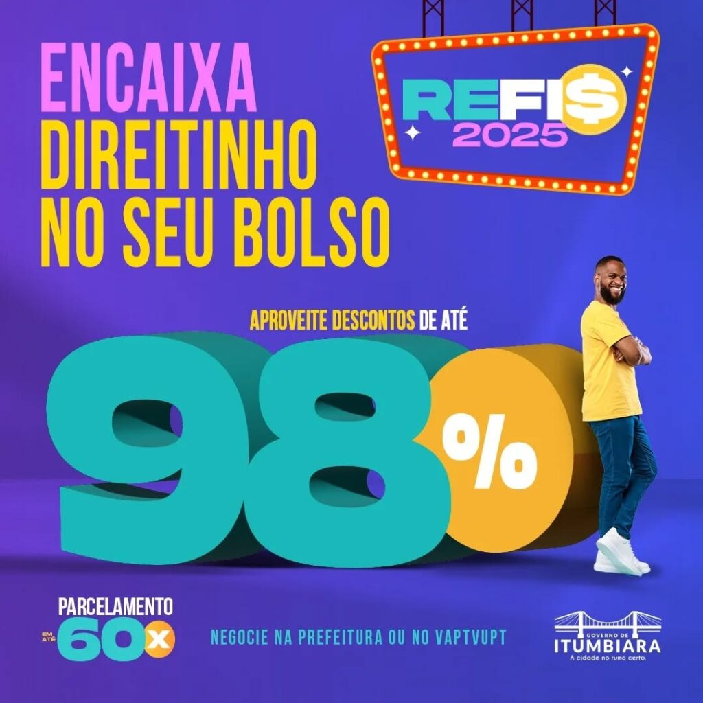 REFIS 2025 EM ITUMBIARA - Prefeitura Municipal de Itumbiara